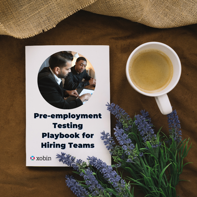 Pre-employment Testing Playbook for Hiring Teams | Xobin eBooks